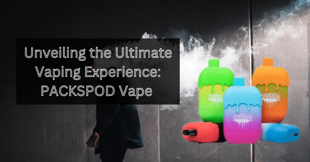 PACKSPOD Vape | Ultimate Vaping Experience | TheVapersWorld