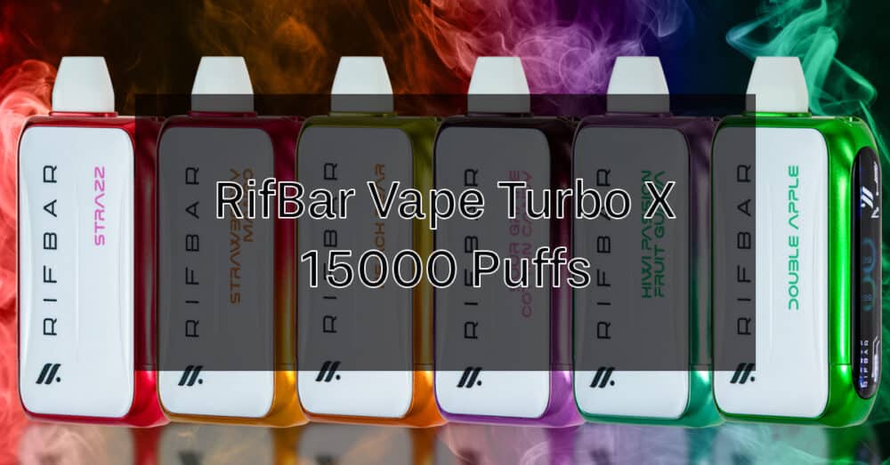 RifBar Vape Turbo X 15000 Puffs | Exceptional Quality